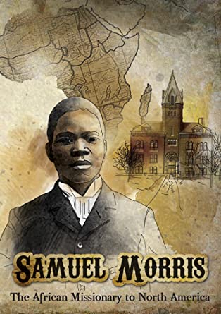 Samuel Morris - The Christian Movies